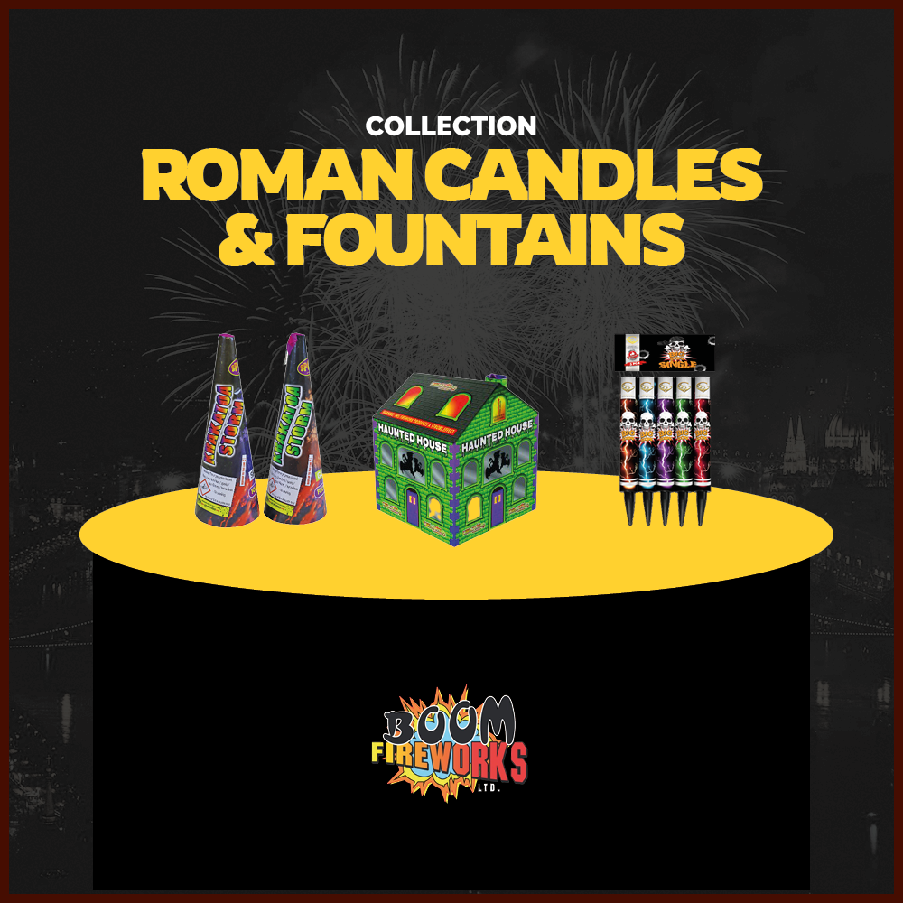 Roman Candles & Fountains – Boom Fireworks LTD